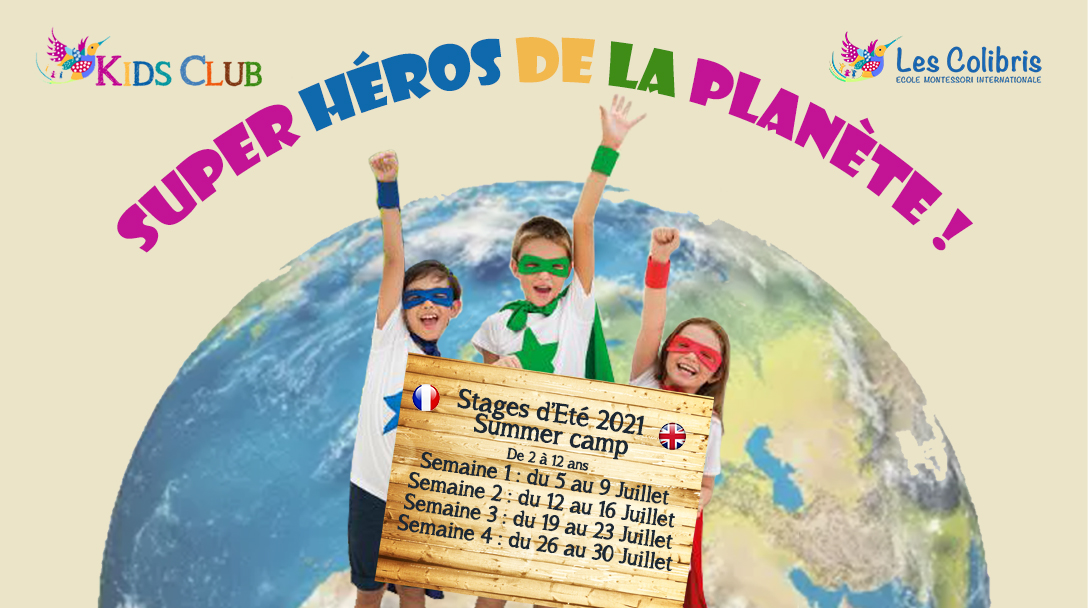 Vacances scolaires d'été LE KIDS CLUB EN MODE SUPER HEROS DE LA PLANETE ...